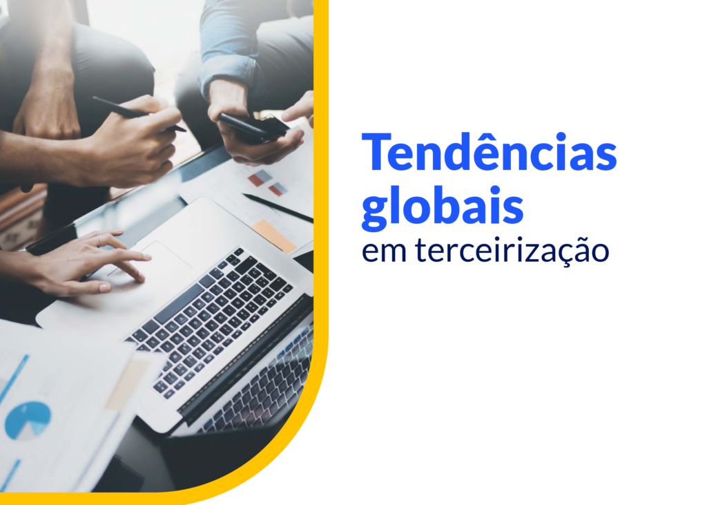 Tendências Globais em Terceirização - Grupo GI Tendências Globais em Terceirização - Grupo GI